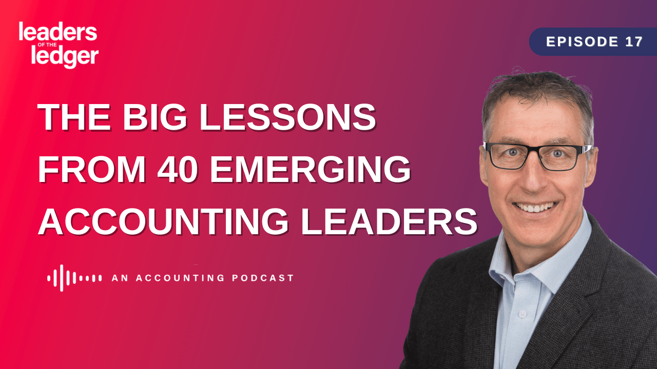 5 Big Lessons from 40 Emerging Accounting Leaders | Rob Brown on ...