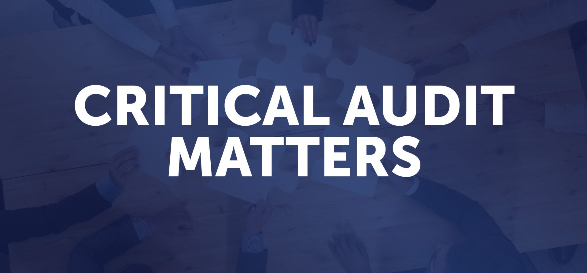 What Lease Accounting Teams Should Know About Critical Audit Matters ...